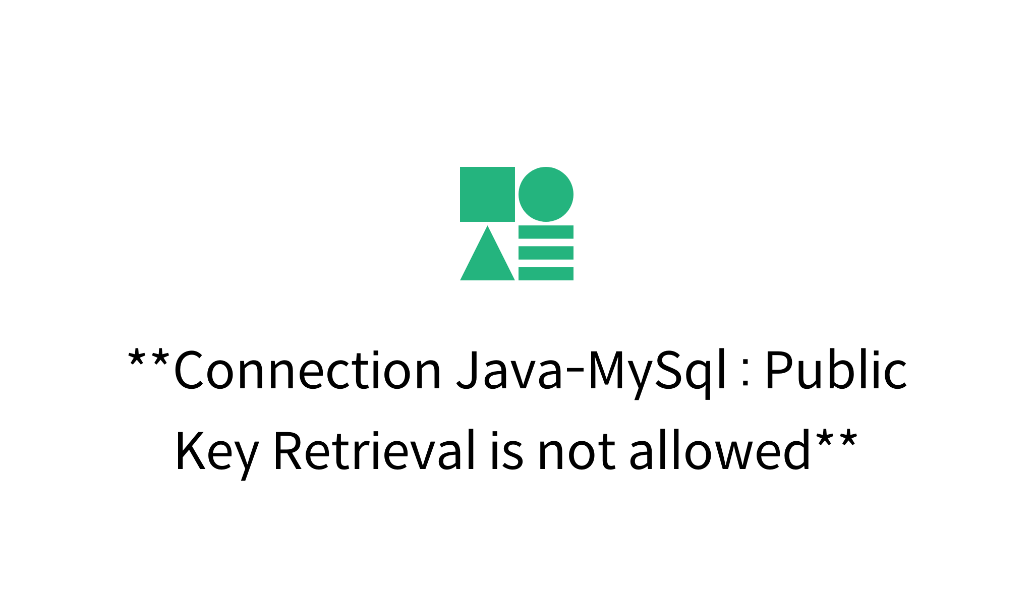 Connection Java-MySql : Public Key Retrieval is not allowed - mysetting
